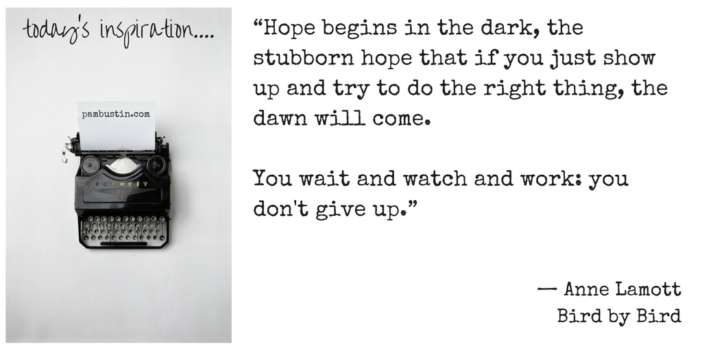 hope begins…. – Pam Bustin
